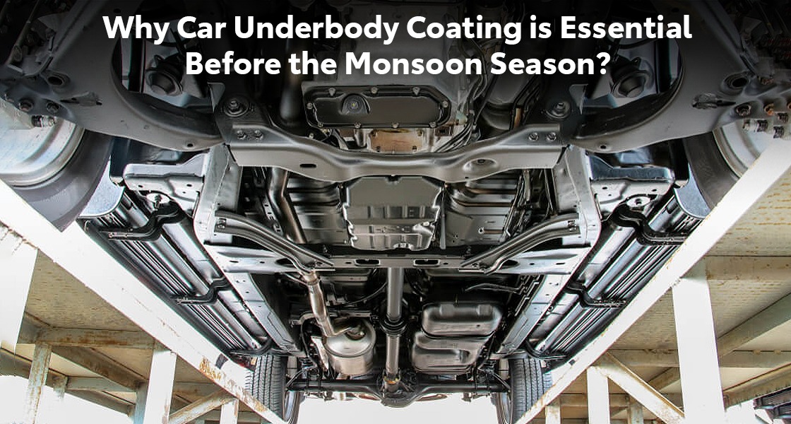 Car Underbody Coating Before Monsoon