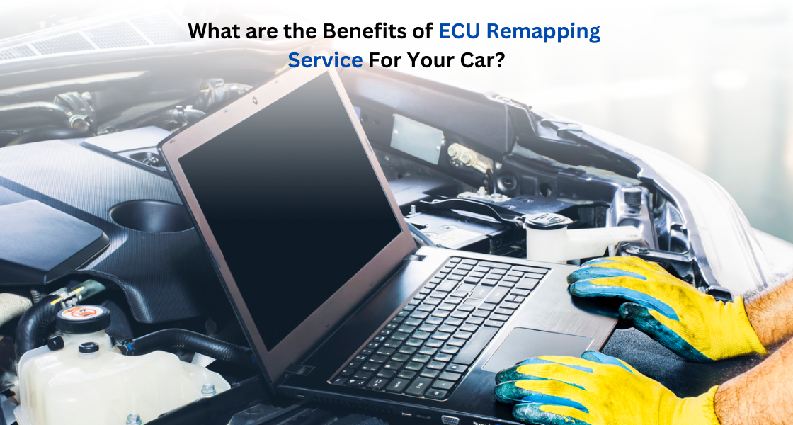 What are the Benefits of ECU Remapping Service For Your Car?