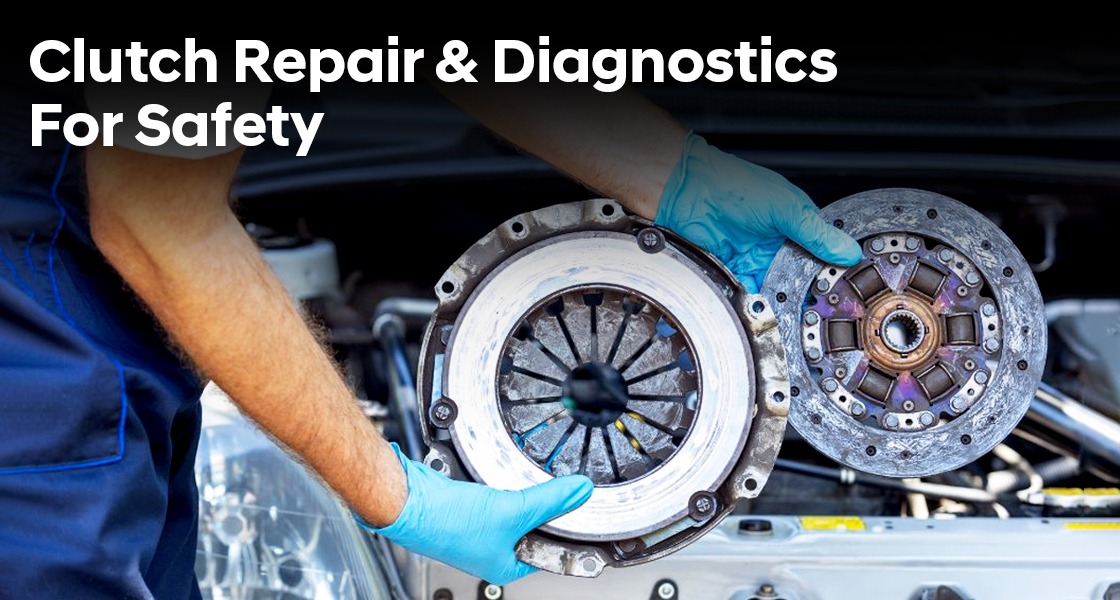 How Does Clutch Repair and Diagnostics Ensure Safety? - ACR Blog